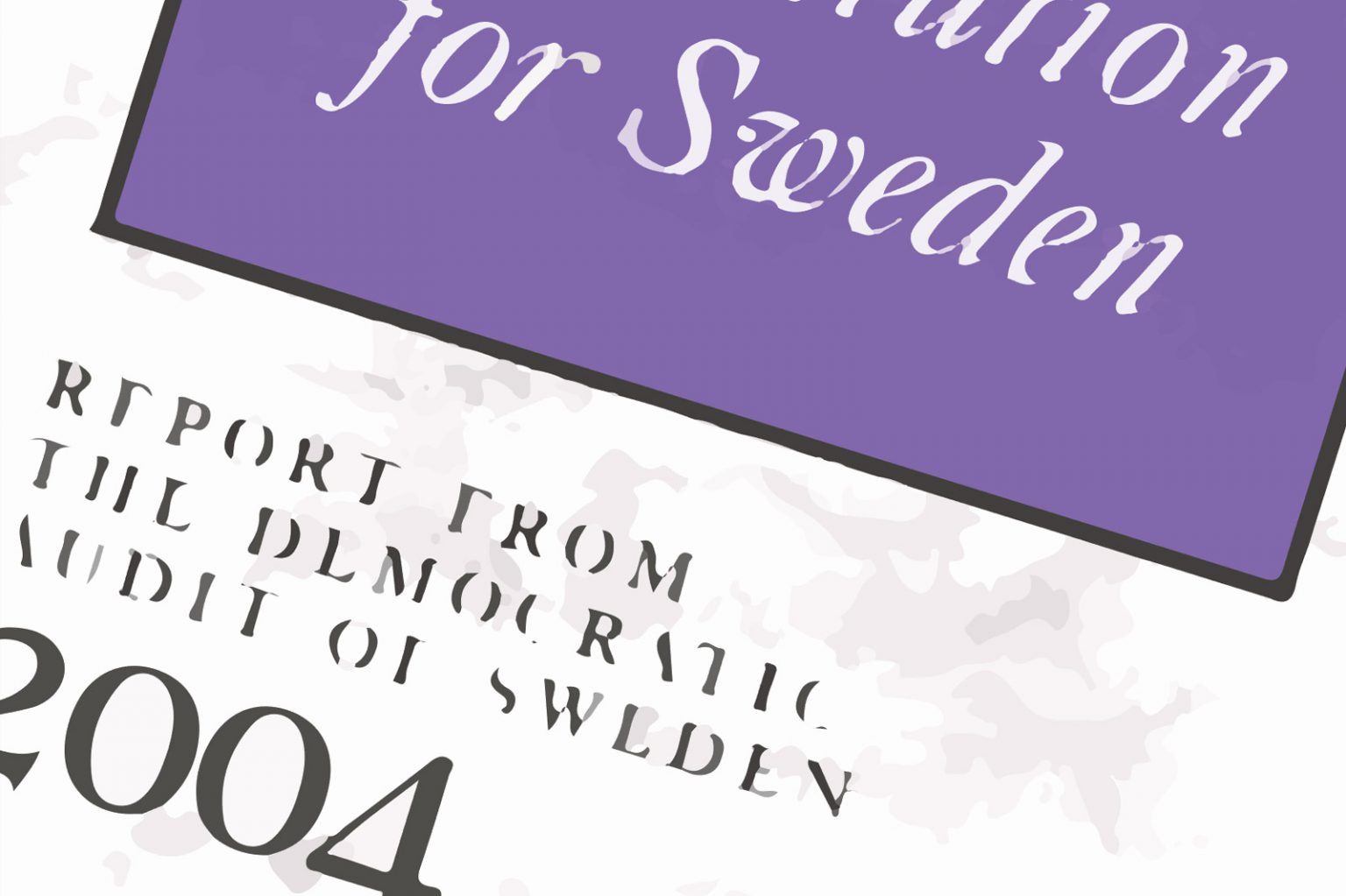 A New Constitution for Sweden: Report from the Democratic Audit of ...